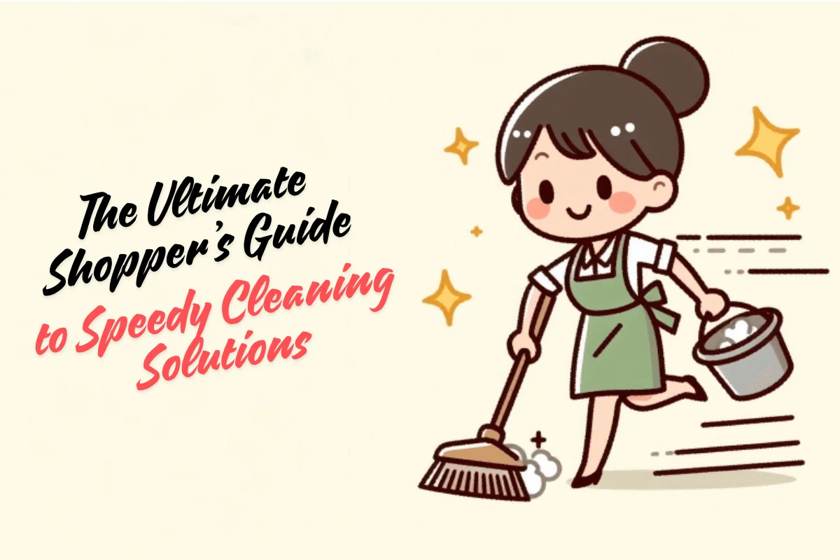 The Ultimate Shopper’s Guide to Speedy Cleaning Solutions - B Juice ...